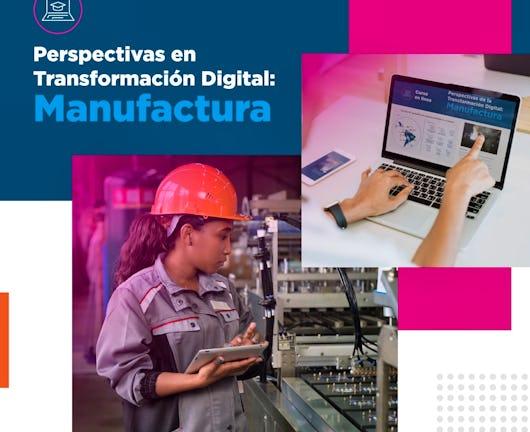 Perspectives in Digital Transformation: Manufacturing (Coursera) | MOOC List